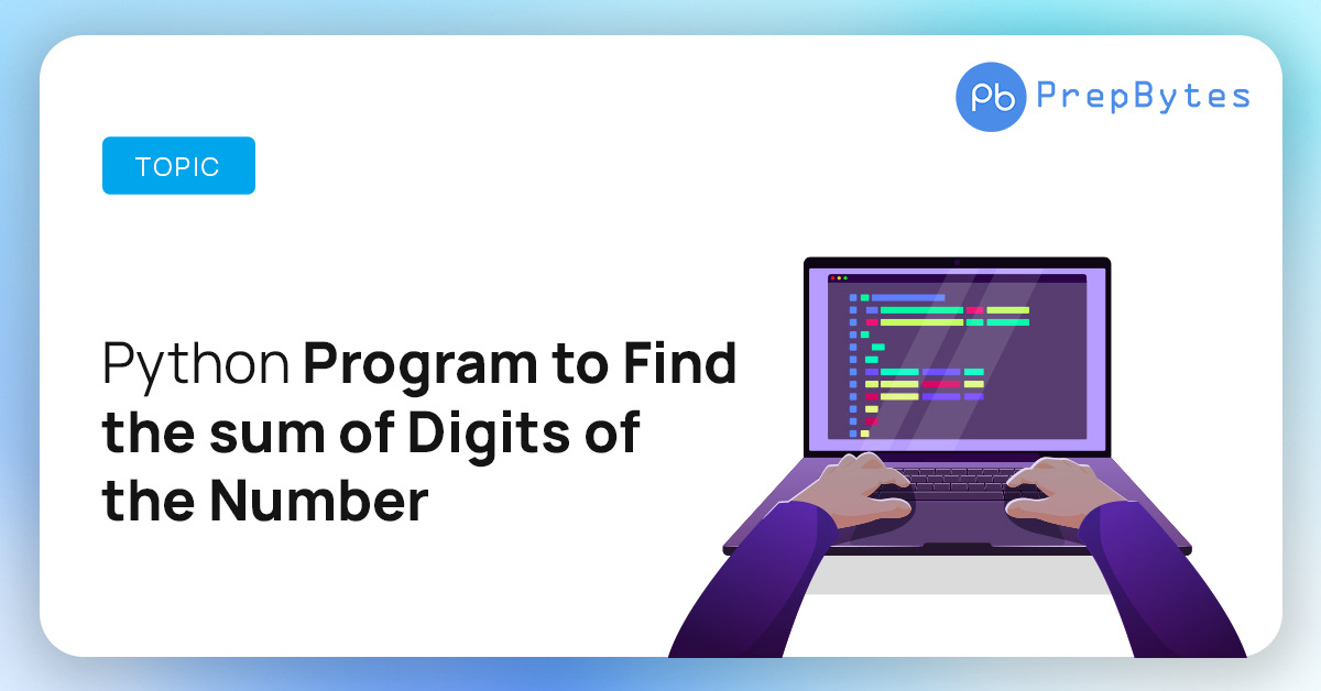 Python Program To Find The Sum Of Digits Of The Number